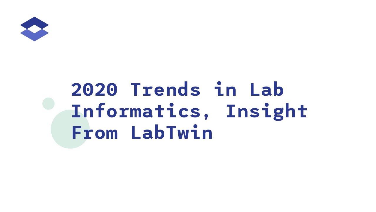 2020 Trends in Lab Informatics, Insight From LabTwin - YouTube