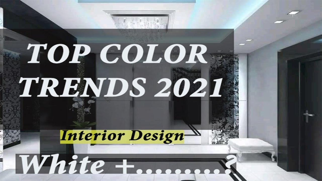 TOP COLOR TRENDS 2021 | House Design | Interior Design. - YouTube
