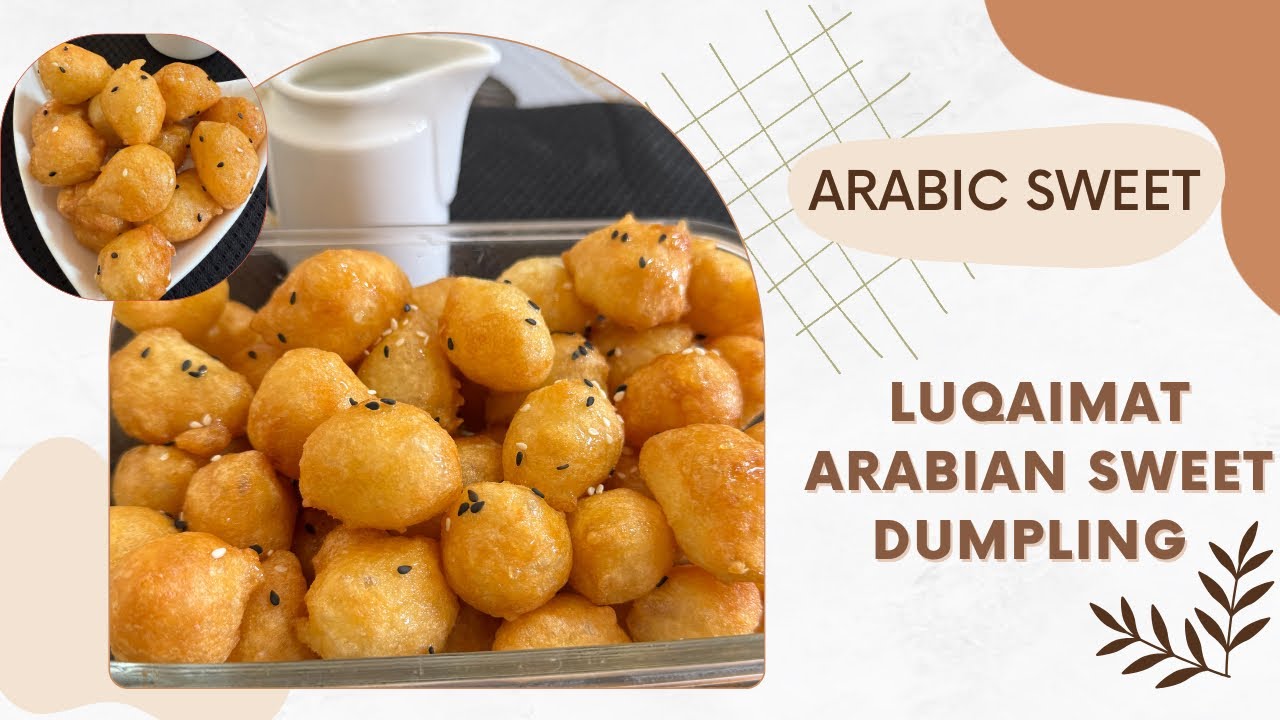 Luqaimat | Arabic Sweet Dumpling Recipe|Arab Dessert Recipe |വായി ...