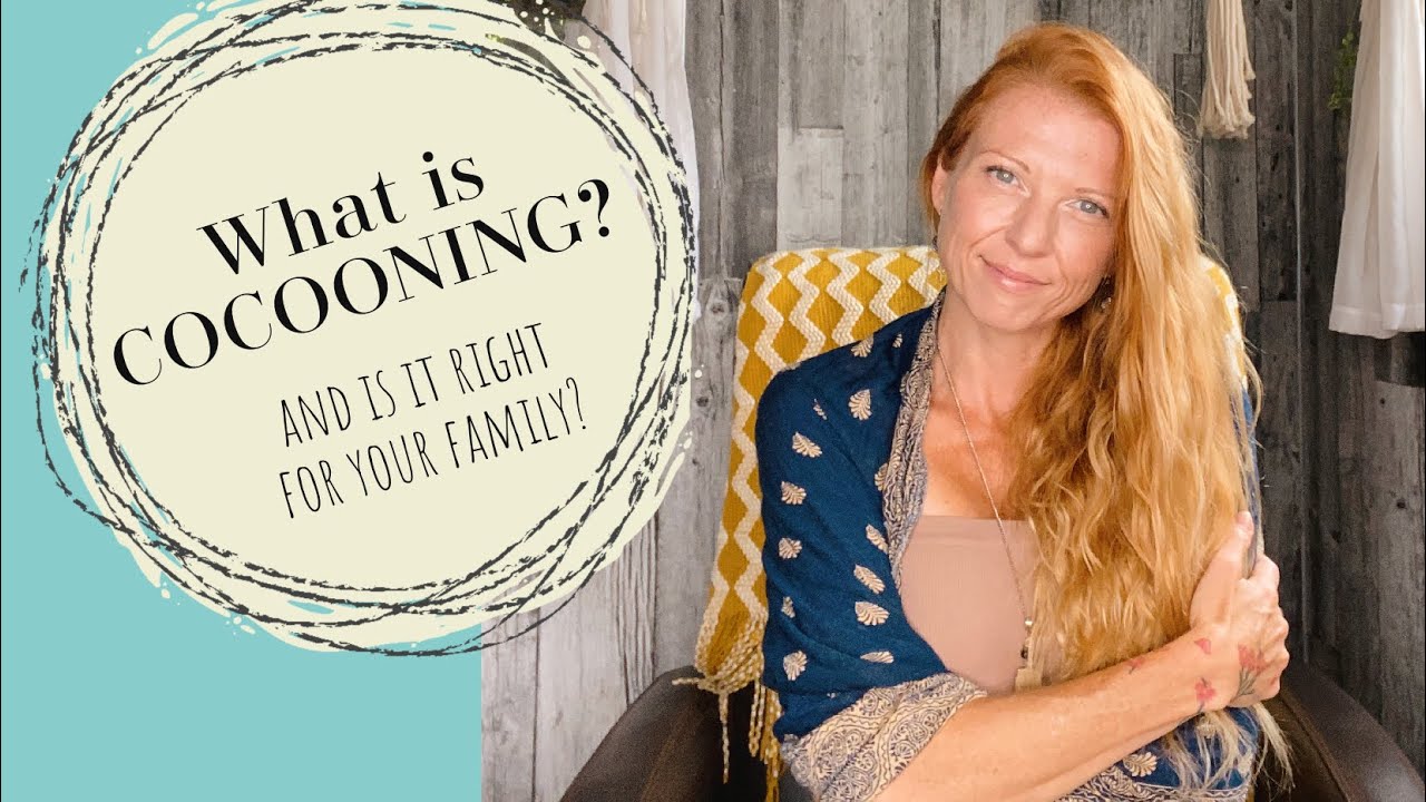 What is Cocooning? Is it right for your adoptive family? - YouTube