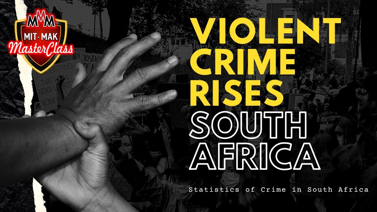 Violent Crimes Rising In South Africa | Masterclass - YouTube