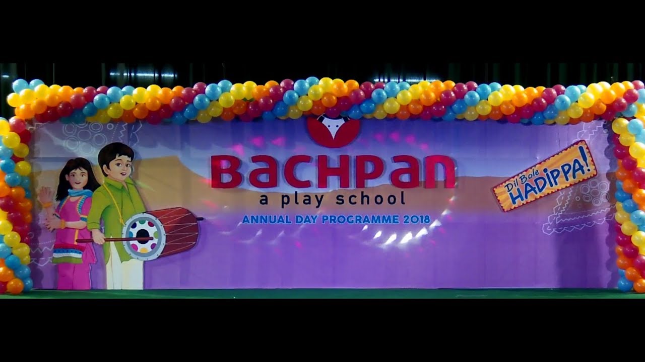 Bachpan A Play School | Annual Day - 2018 | Live - YouTube