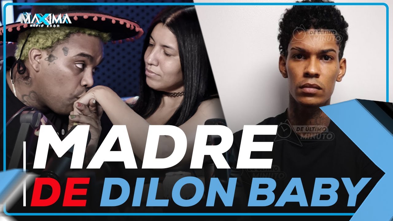 MADRE DE DILON BABY TIENES PROBLEMAS MENTALES IGUAL QUE SU HIJO? - YouTube