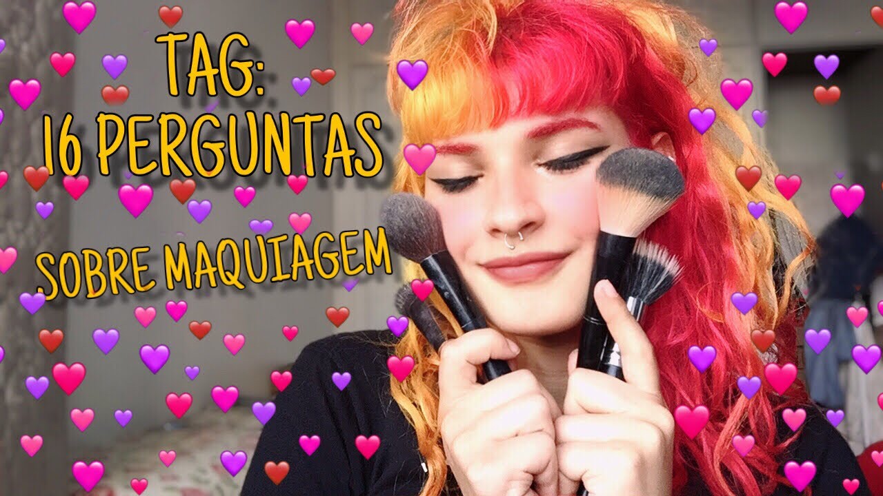 TAG: 16 PERGUNTAS SOBRE MAQUIAGEM 💄 | Sarah Marchioro - YouTube