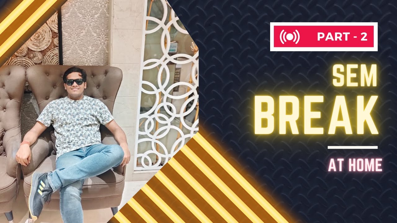 SRM University ka Sem Break ⚡⚡⚡ - YouTube