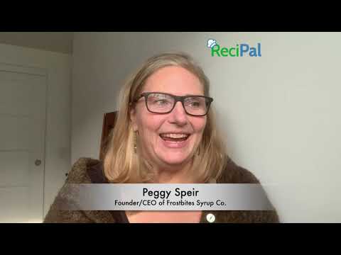 ReciPal Review: Peggy Speir, Founder/CEO of Frostbites Syrup Co.