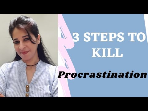 3 steps to kill Procrastination - YouTube
