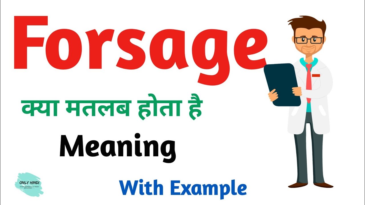 Forsage meaning in hindi | Forsage Ka Kya Matlab hota hai | Daily use ...