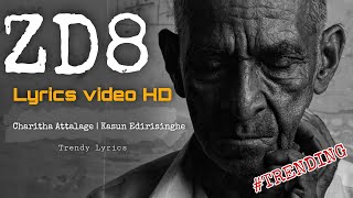 ZD8 - Charitha Attalage | Kasun Edirisinghe | Lyrics Video #zd8 #charithaattalage #trendylyrics ...