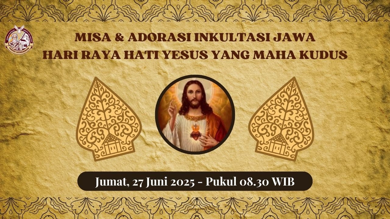Misa & Adorasi Inkulturasi Jawa HR Hati Yesus Yang Maha Kudus | Jumat ...