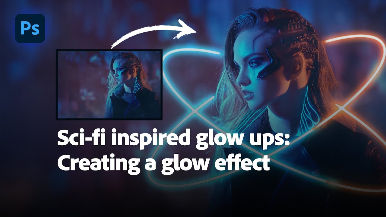 Create a Sci-Fi Glow Effect in Photoshop - YouTube