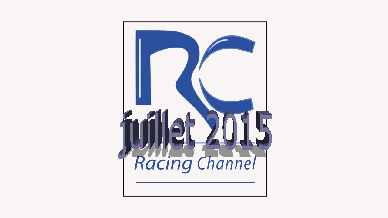 Racing Channel juillet 2015 - YouTube