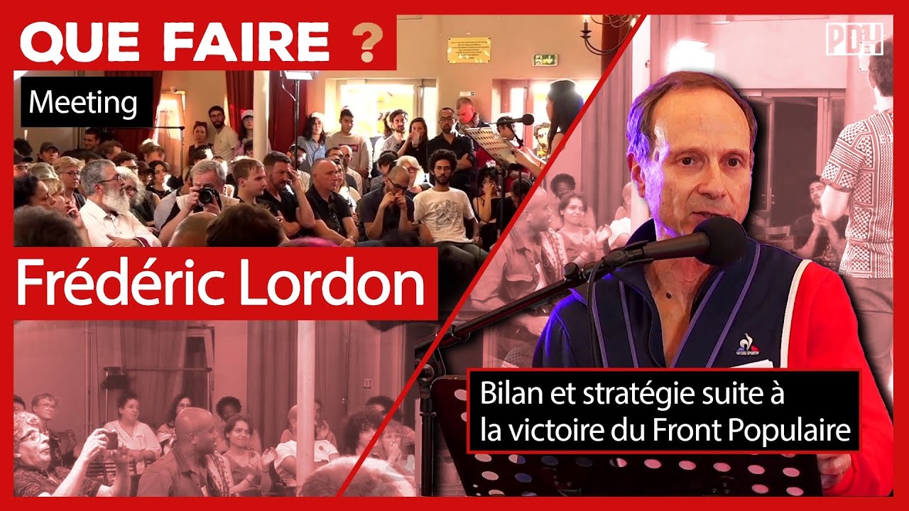 FRÉDÉRIC LORDON : Bilan et stratégie suite à la victoire du front ...