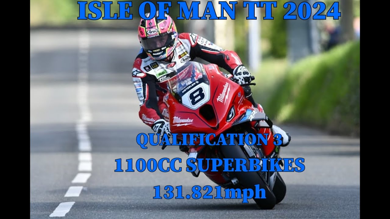 ISLE OF MAN TT 2024 - FULL COVERAGE - QUALIFICATION 3 -BALLAUGH BRIDGE ...