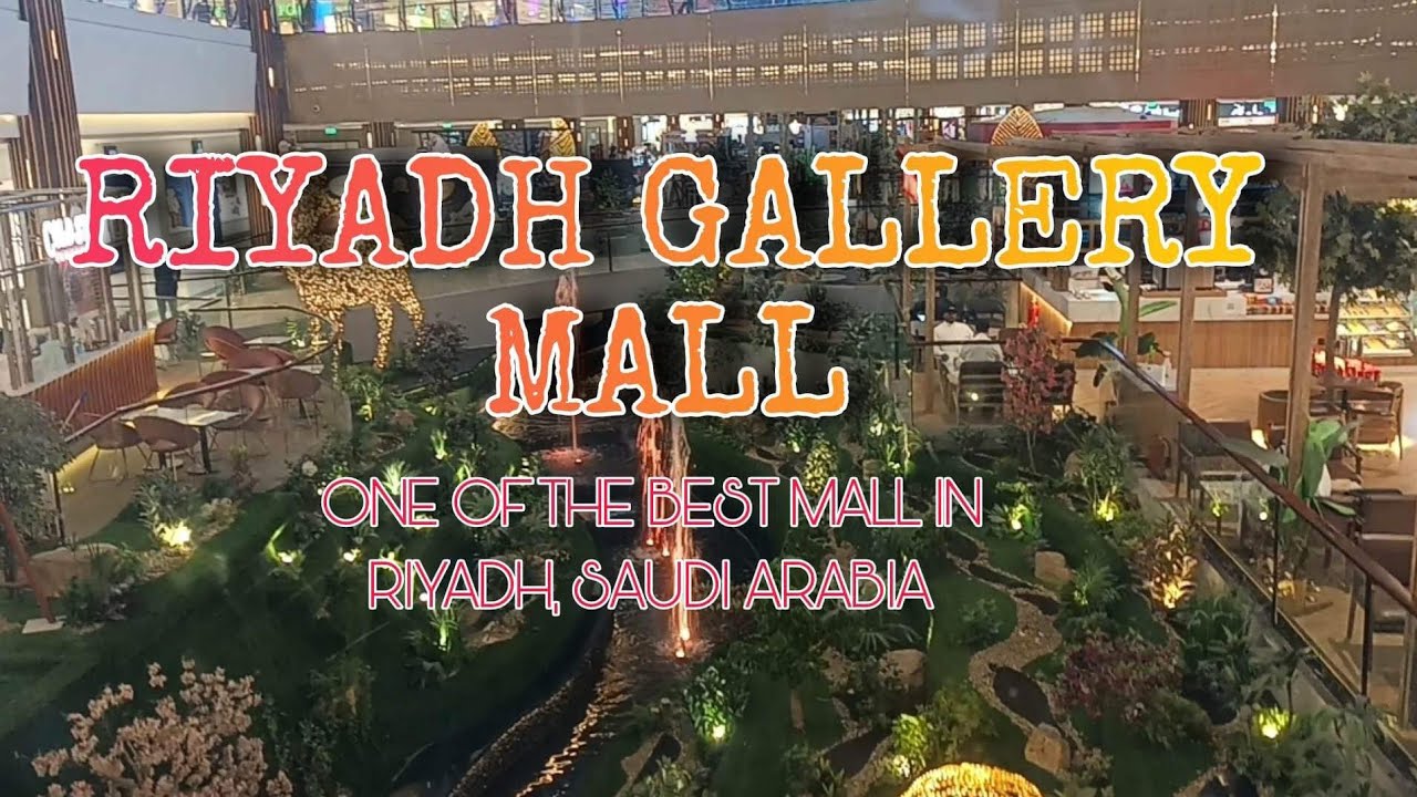 RIYADH GALLERY MALL//ONE OF THE BEST MALL IN RIYADH, SAUDI ARABIA # ...