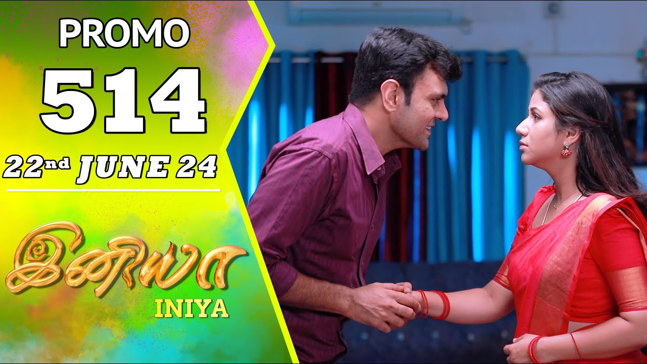 INIYA Serial | Episode 514 Promo | இனியா | Alya Manasa | Saregama TV Shows Tamil - YouTube