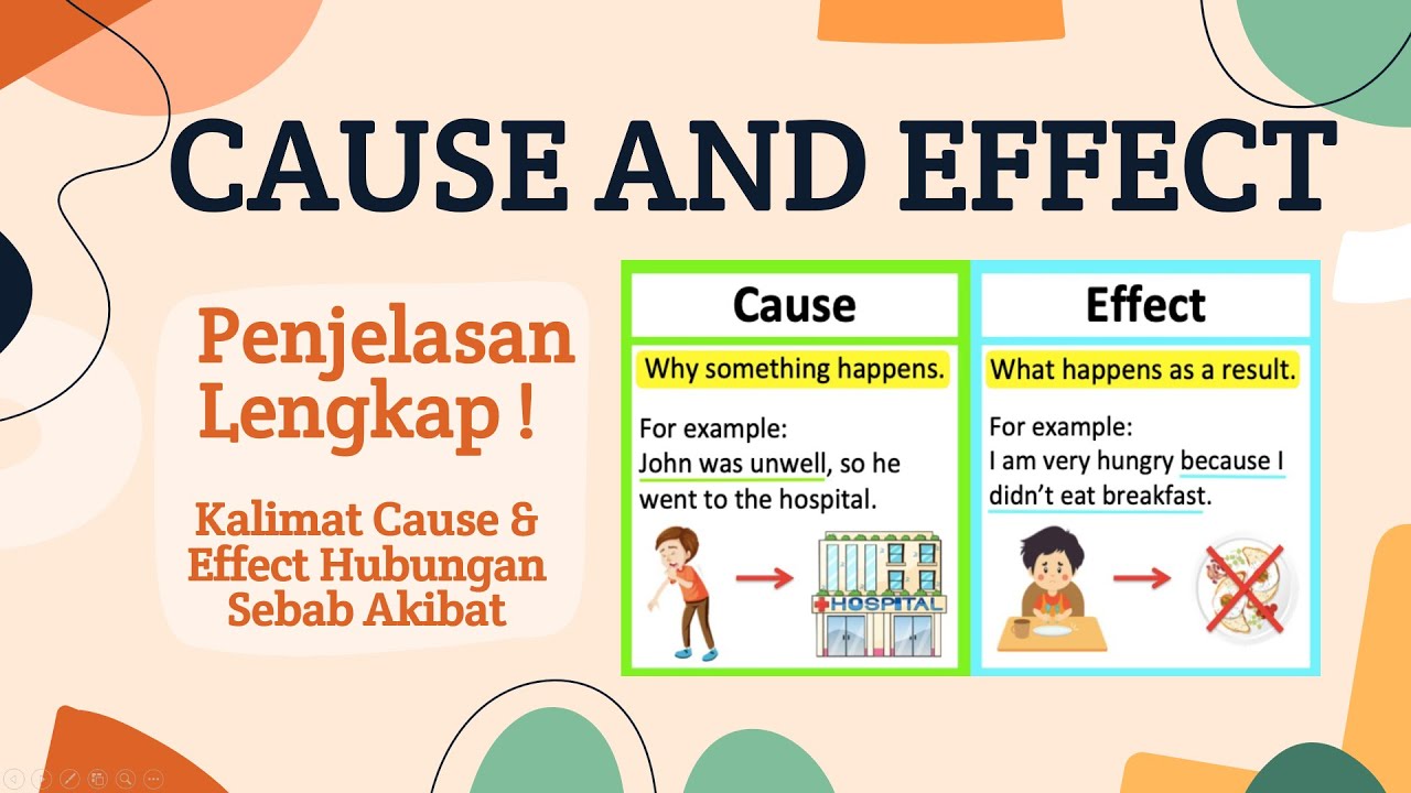 CAUSE & EFFECT || Kalimat Cause and Effect Hubungan Sebab Akibat - YouTube
