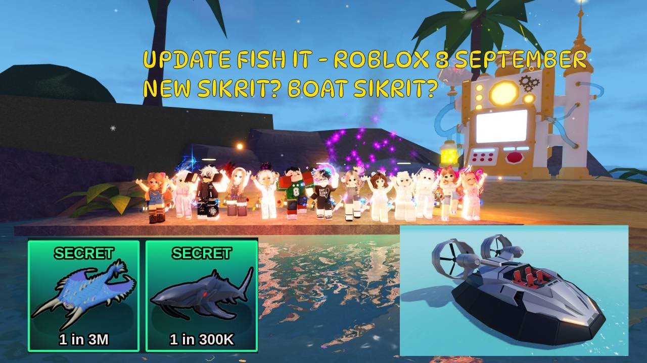 FISH IT ROBLOX - UPDATE 8 SEPTEMBER, NEW SECRET EXOTERICT DEPTH ...