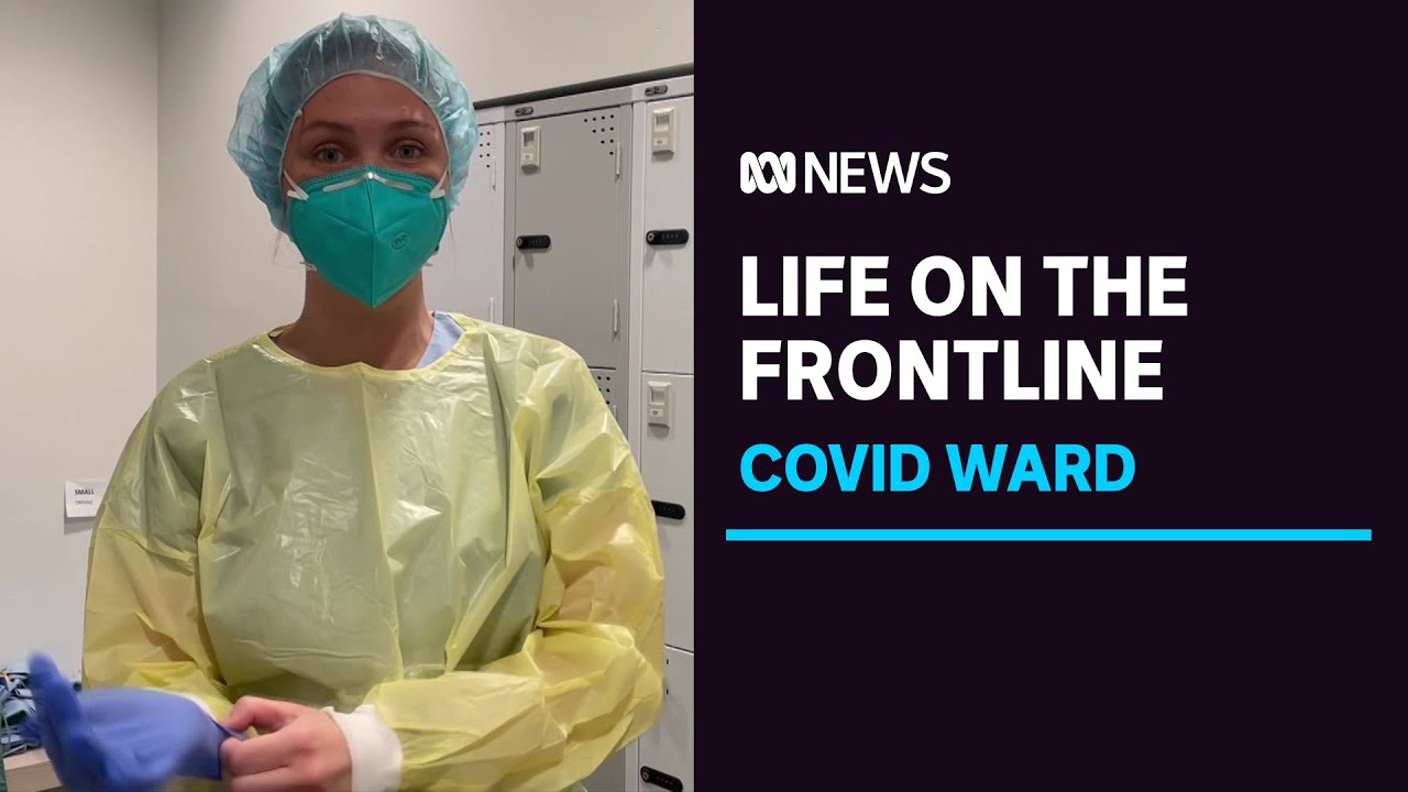 Life on the frontline for nurses working in Sydney's COVID wards | ABC ...