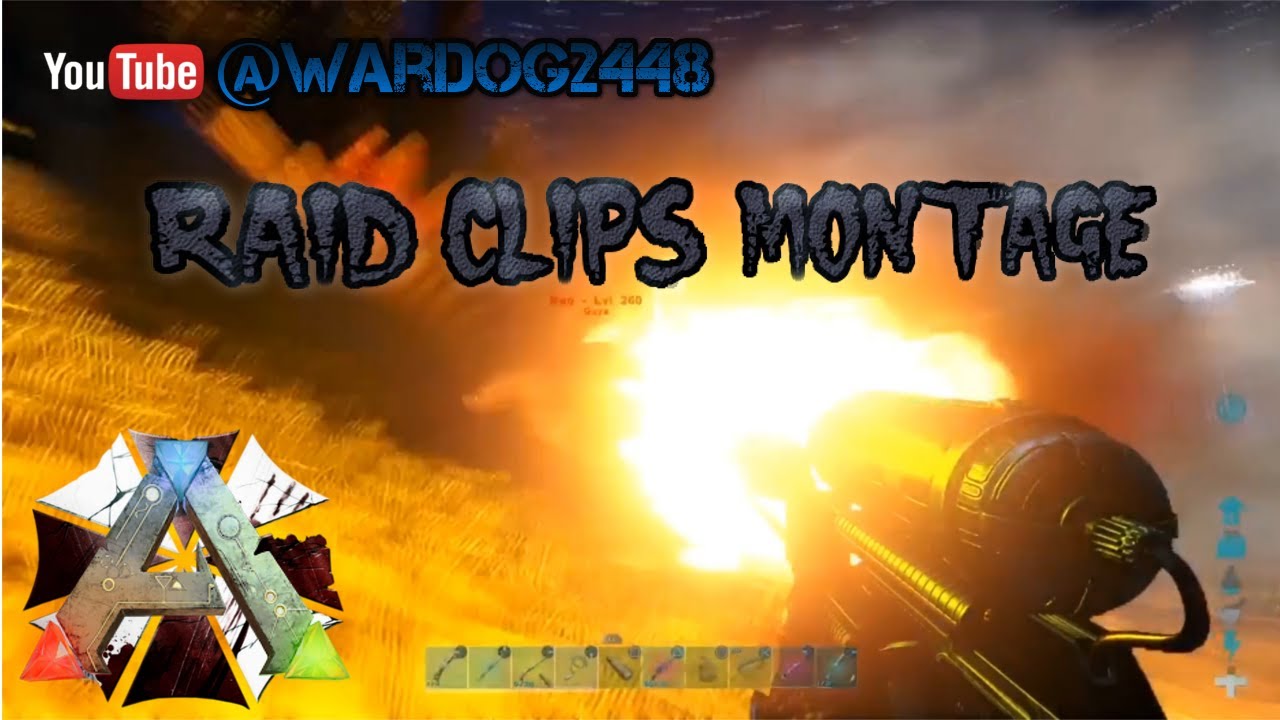 Ark: Survival Evolved Raid Clips Montage - UC Gaming Wardog2448 - YouTube
