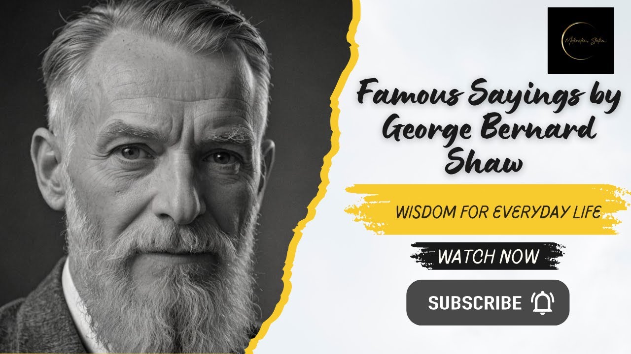Discover the Genius of George Bernard Shaw Through His Best Quotes ...