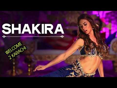 'Shakira Full VIDEO Song - Welcome 2 Karachi |arshad warsi