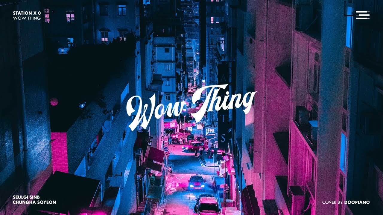 SEULGI x SINB x CHUNG HA x SOYEON - 'Wow Thing' Piano Cover - YouTube