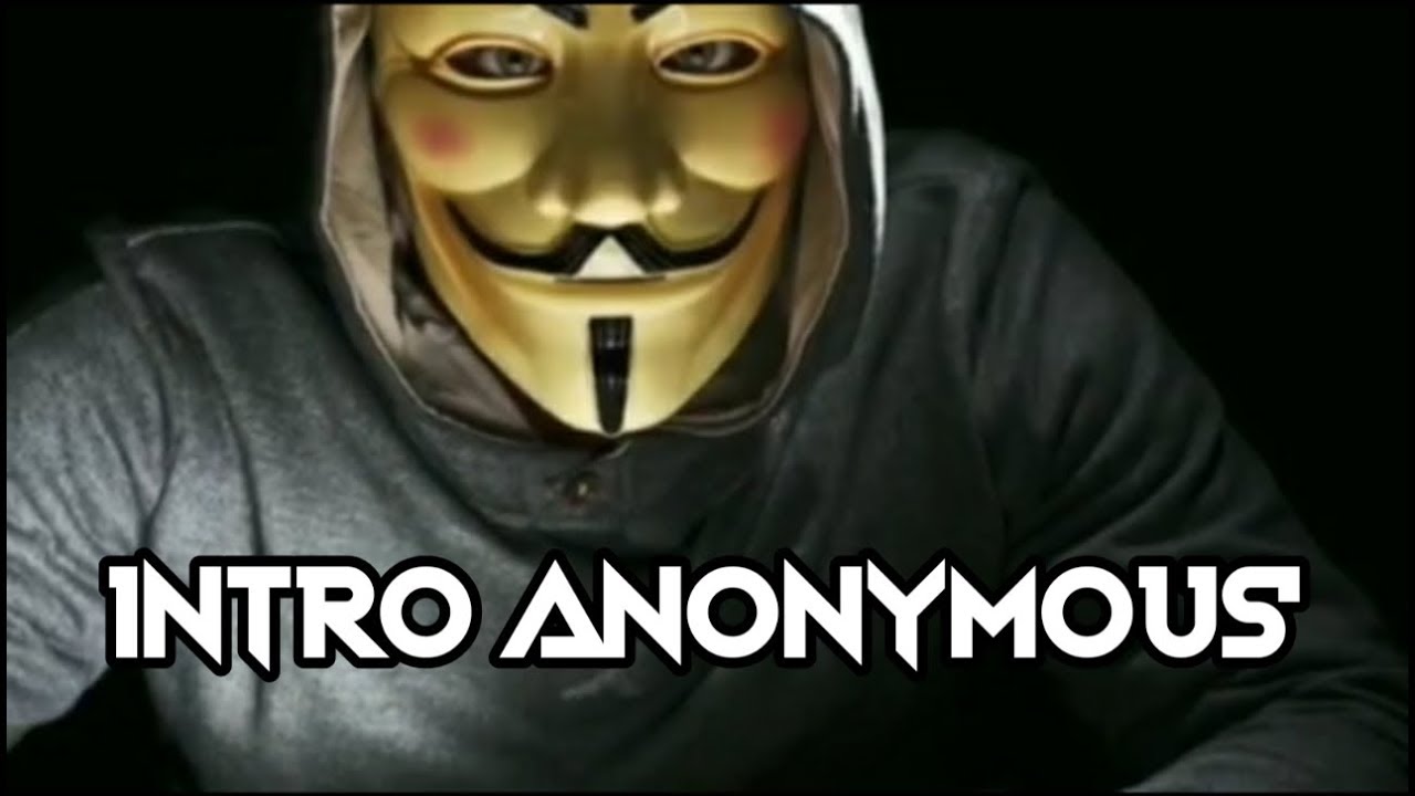 # 2 | 10 Intro Anonymous - YouTube