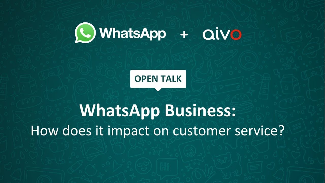 Open Talk #1: WhatsApp API: How does it impact your Customer Service ...