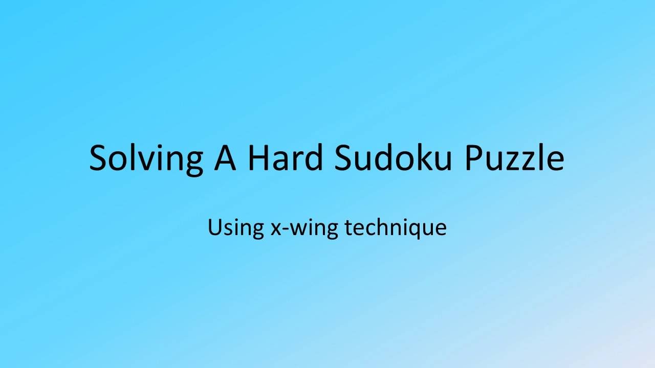 Solving A Hard Sudoku Puzzle YouTube solving-a-hard-sudoku-puzzle-youtube
