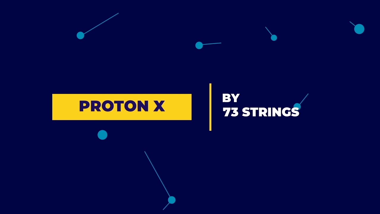 Proton X - By 73 Strings - YouTube