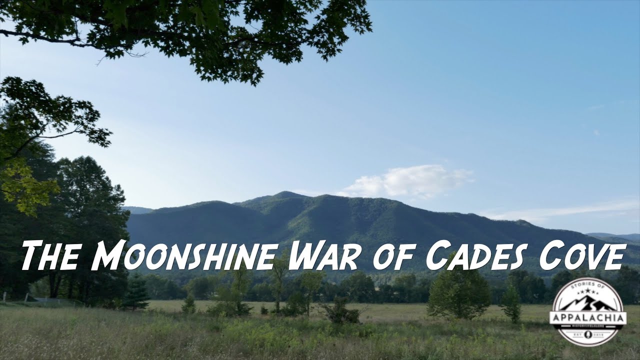 The Moonshine War of Cades Cove #appalachia # ...