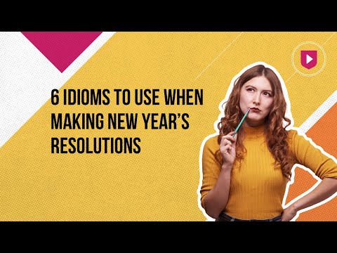 6 idioms to use when making New Year’s resolutions - YouTube