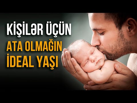 Ata olmaq istəyən kişilər, DİQQƏT! Bunlar sizə ziyandır