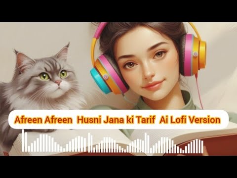 Afreen Afreen.in Ai new virson cute song.lofi remix afreen afreen fahti Ali song lyrics new ...