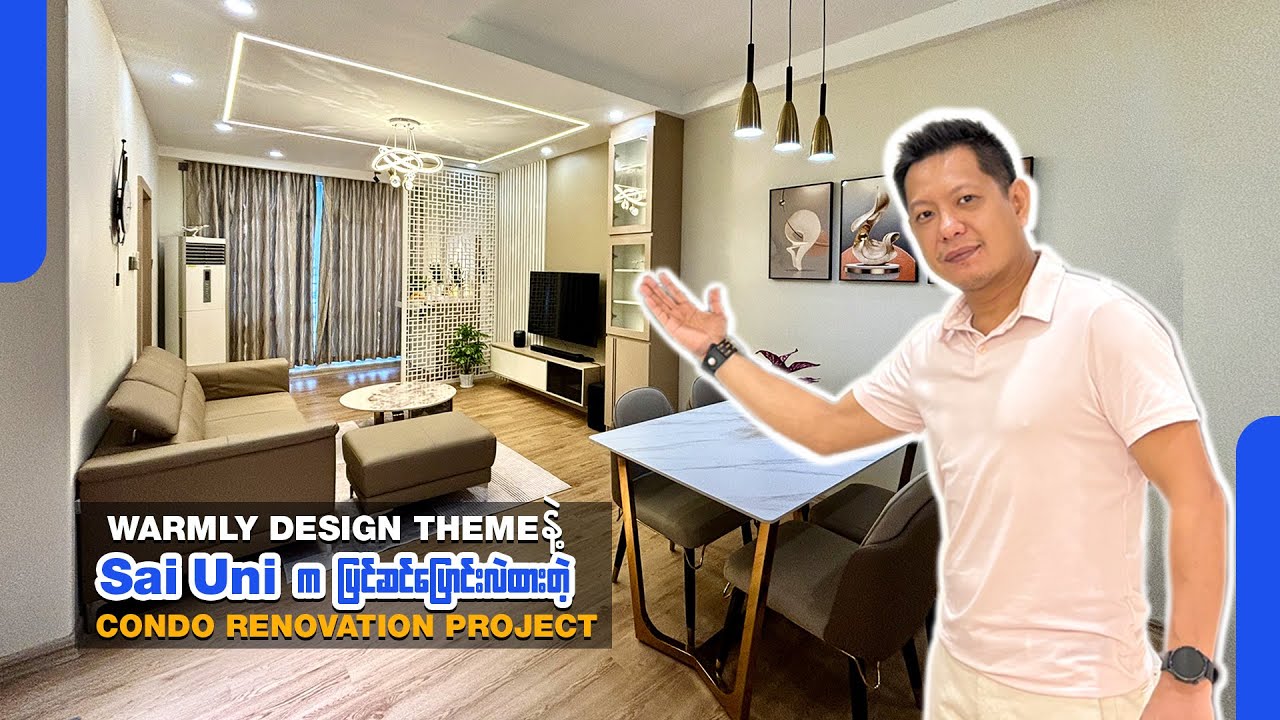 Warmly Design Theme နဲ့ Sai Uni က ပြင်ဆင်ပြောင်းလဲထားတဲ့ Condo ...