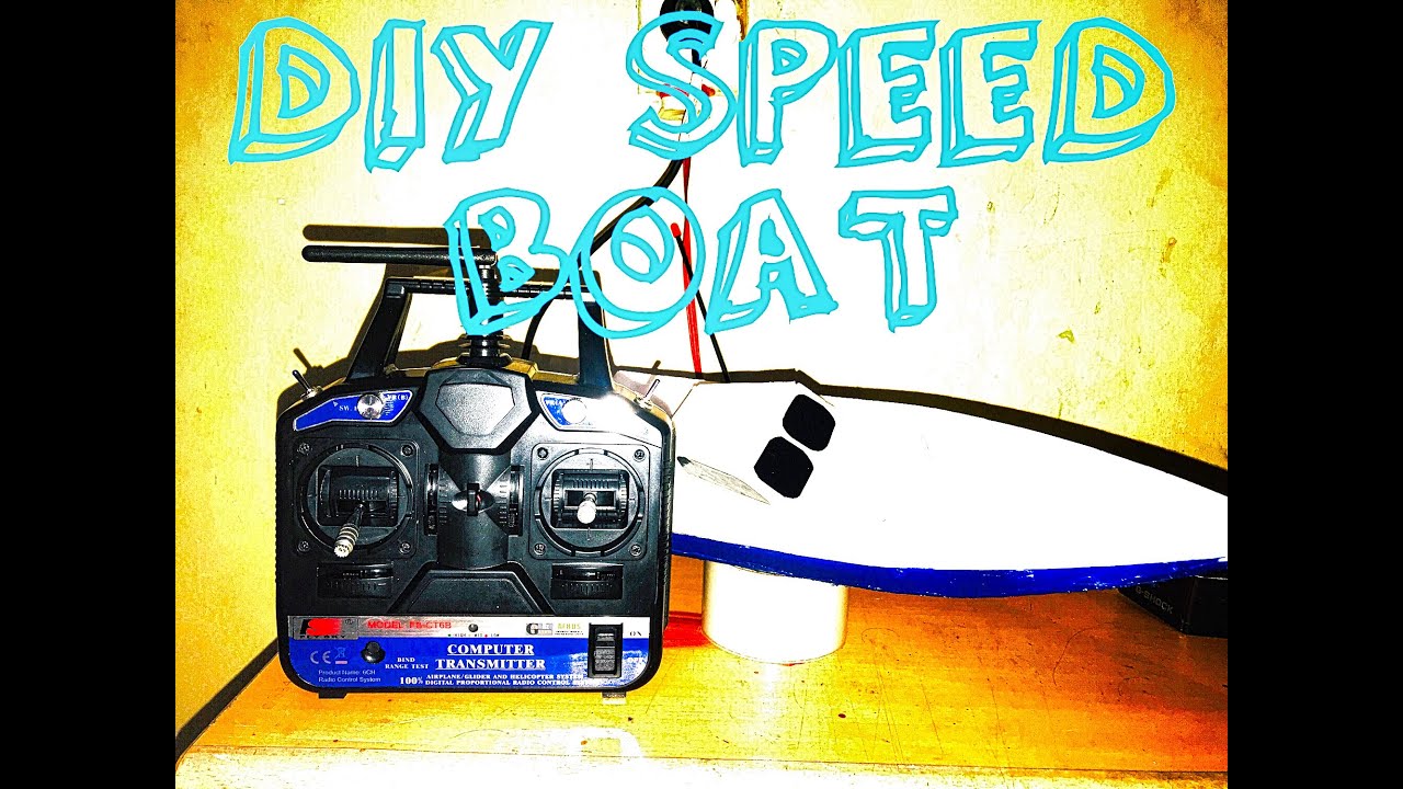 DIY RC Homemade Speedboat II - YouTube
