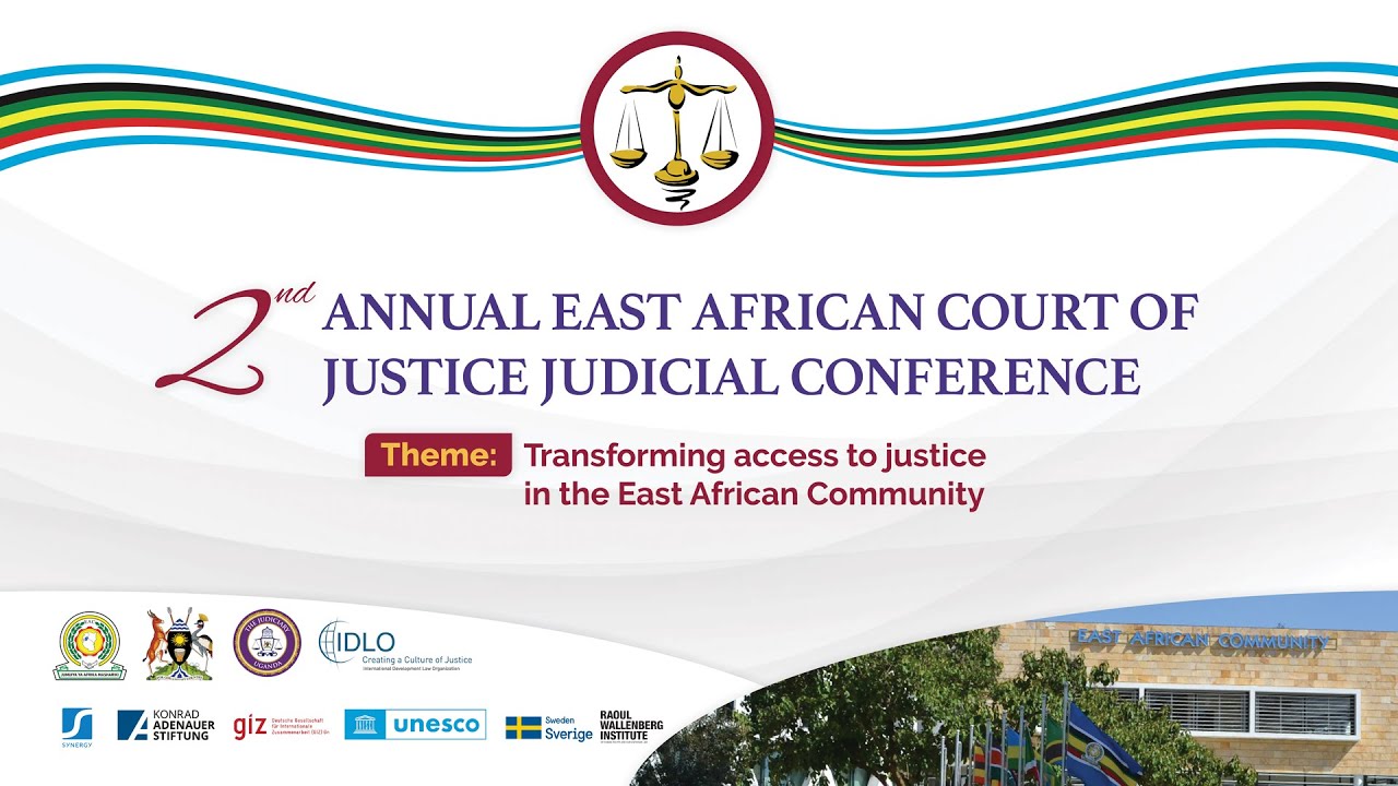 The 2nd Annual East African Court of Justice Judicial Conference - YouTube