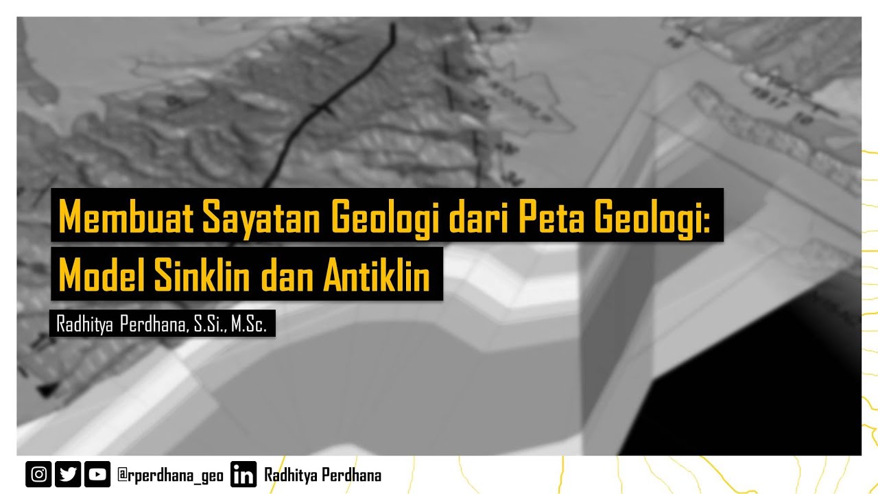 Membuat Sayatan Geologi Model Sinklin dan Antiklin dari Peta Geologi ...