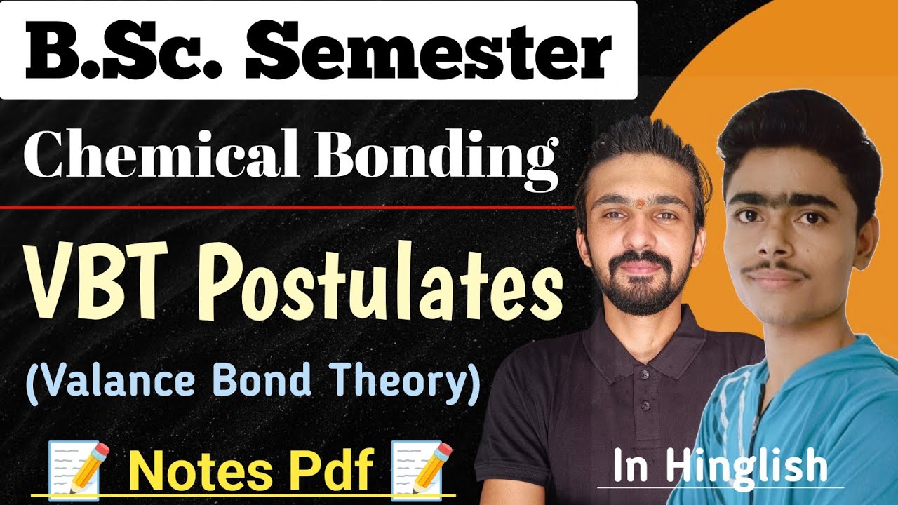 VBT Postulates || Valance Bond Theory || Bsc Semester || Chemical ...