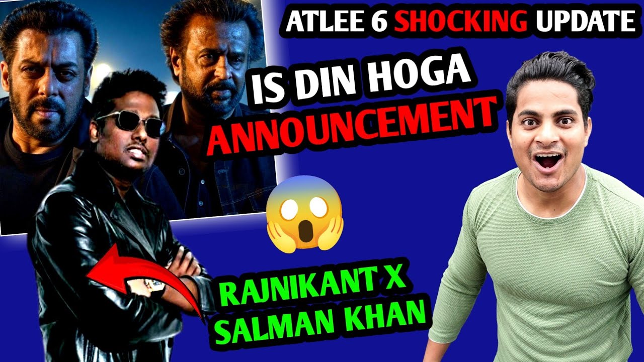 Atlee 6 Shocking Update | Rajnikant Confirm In Atlee 6 Movie | Salman ...