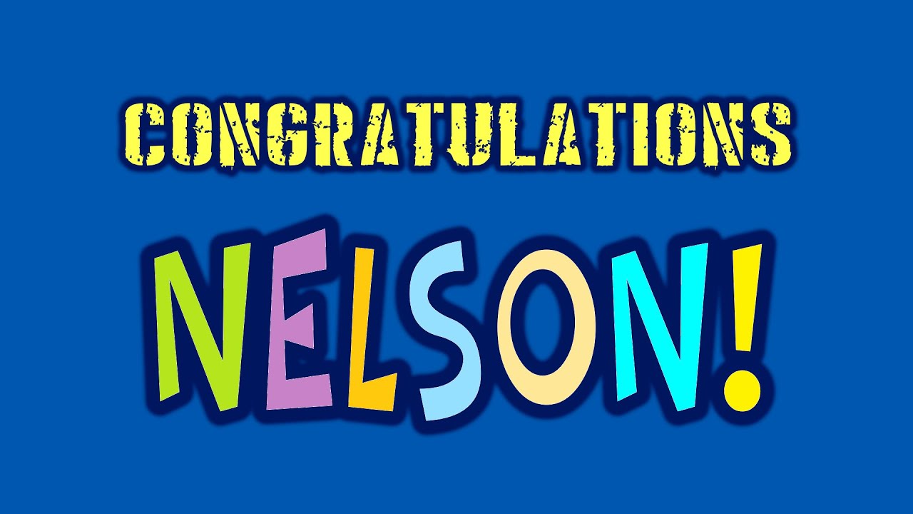 Congratulations Nelson! - YouTube