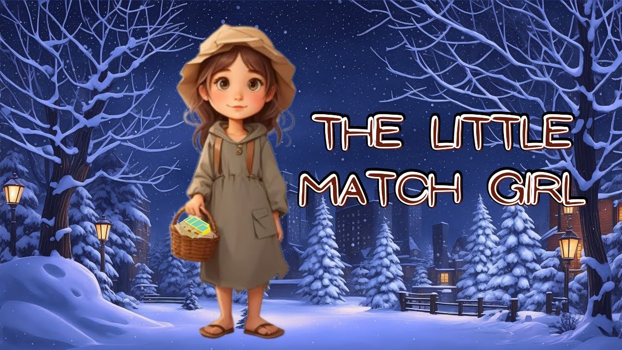 The Little Match Girl | Fairy Tales and Bedtime Stories for Kids ...