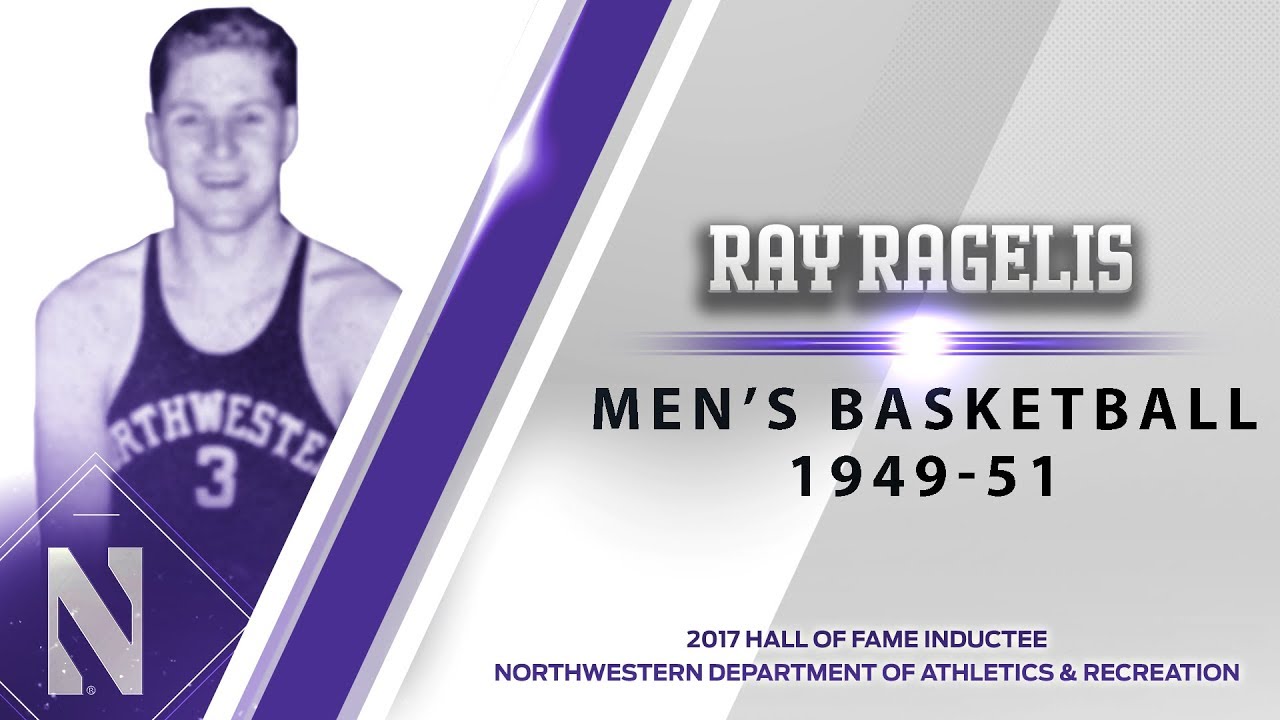 Northwestern Hall of Fame 2017 - Ray Ragelis - YouTube