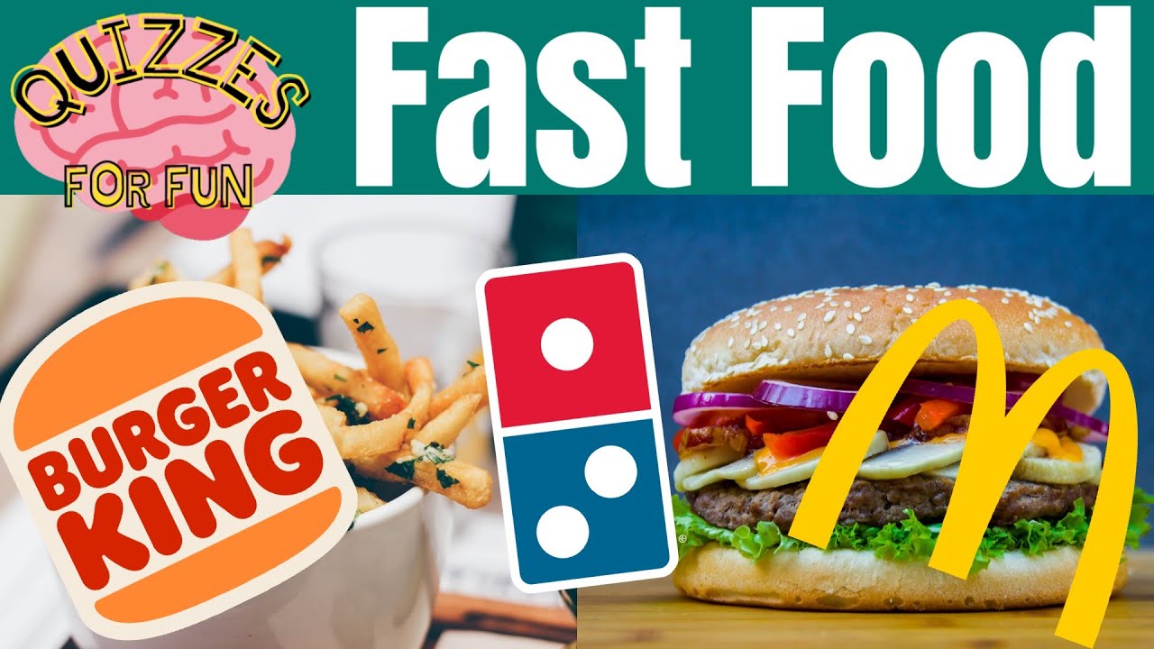 Ultimate Fast Food Quiz | Test Your Knowledge with 25 Mouthwatering ...