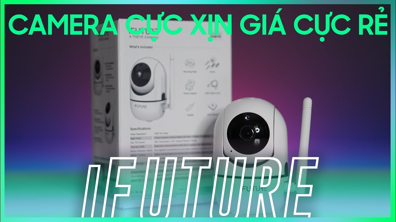 Camera an ninh iFuture 360: Tính năng cao cấp, giá lại cực rẻ - YouTube