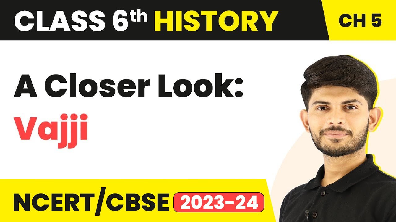 A Closer Look: Vajji - Kingdoms, Kings and an Early Republic | Class 6 ...