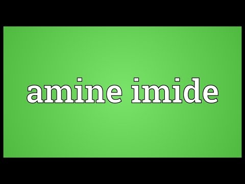 Amine imide Meaning