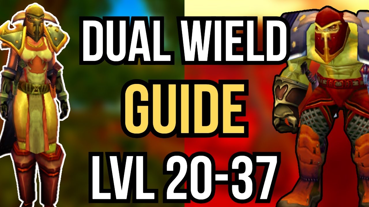 Warrior Dual Wield Weapon Guide LvL 20-37 | WoW Classic - YouTube