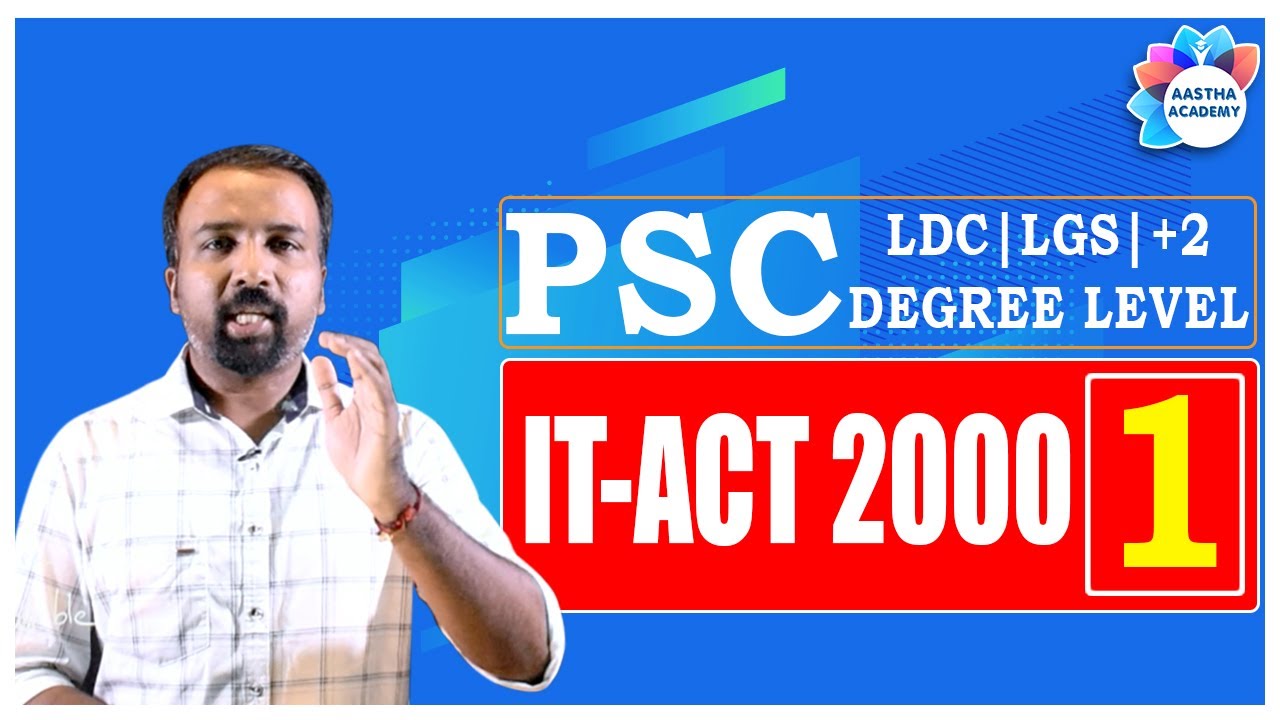 PSC IT ACT 2000 (സൈബർ നിയമം 2020) CLASS - 1//Aastha Academy//Ajith ...